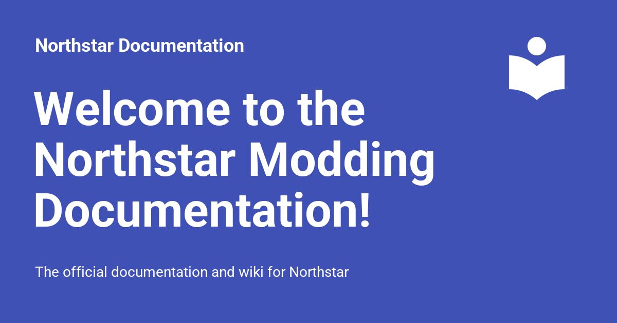 Welcome to the Northstar Modding Documentation! - Northstar Documentation