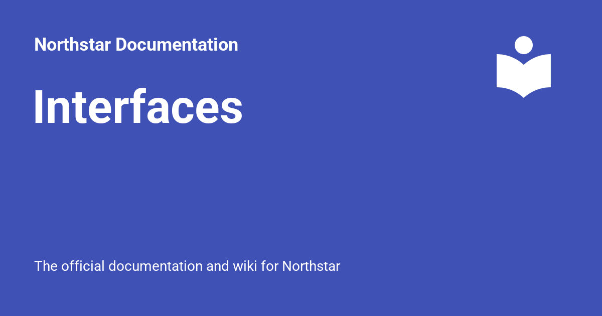 Interfaces - Northstar Documentation