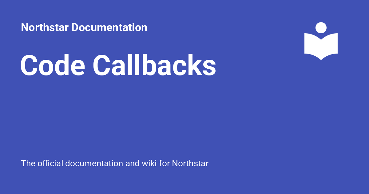 Code Callbacks Northstar Documentation