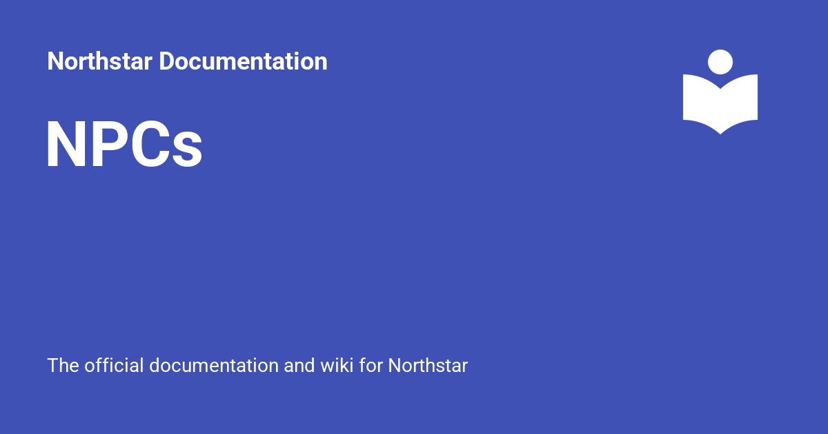 NPCs - Northstar Documentation