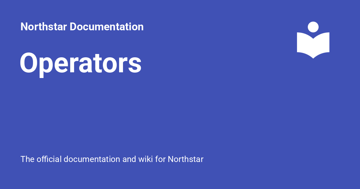 Operators - Northstar Documentation Operators - Northstar Documentation