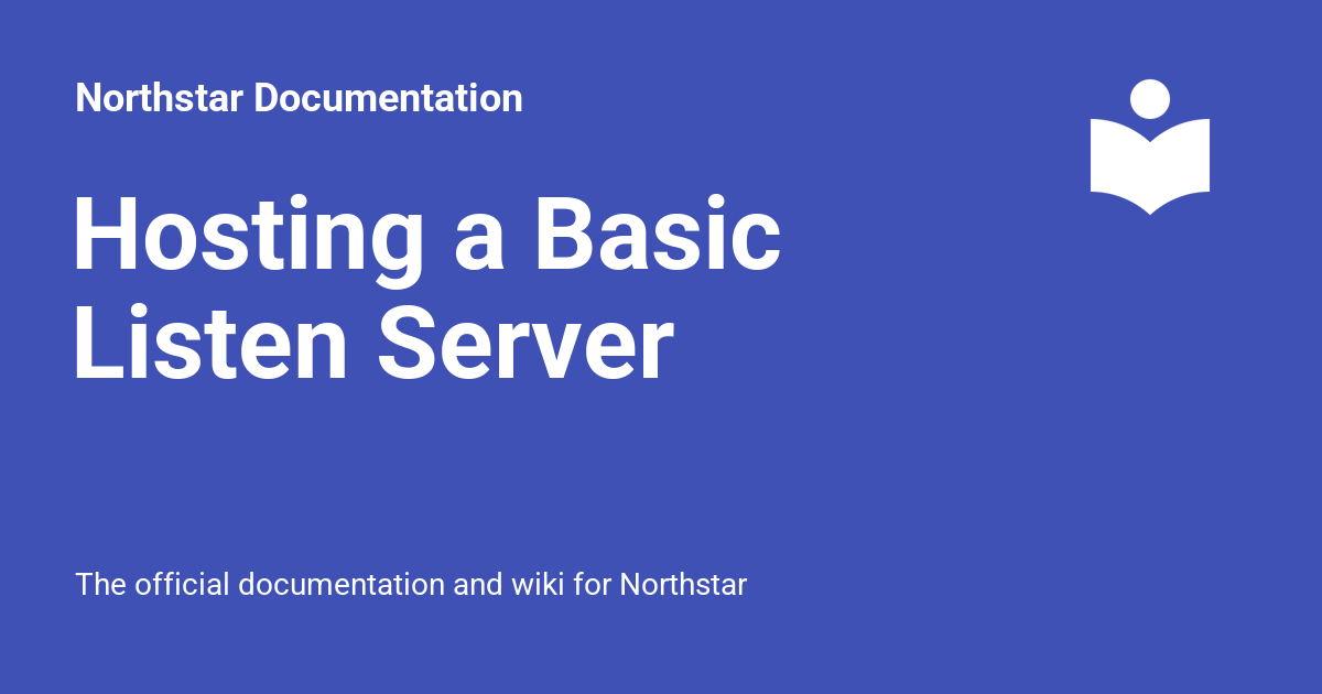 Hosting a Basic Listen Server - Northstar Documentation