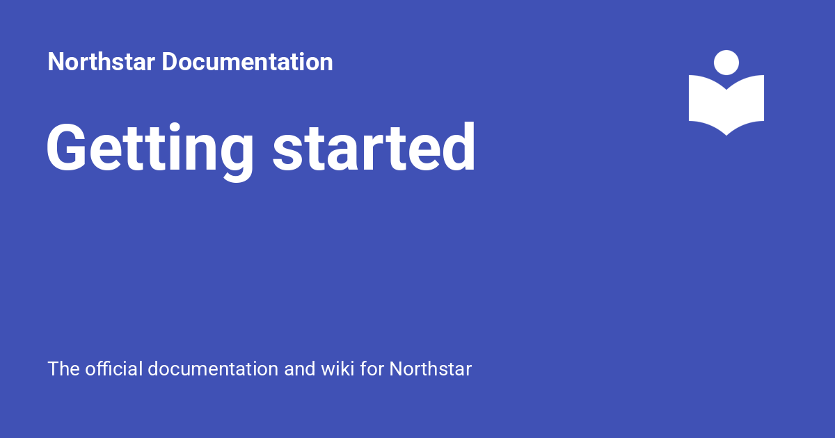 Getting started - Northstar Documentation Getting started - Northstar Documentation
