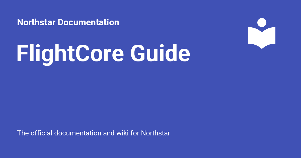FlightCore Guide - Northstar Documentation